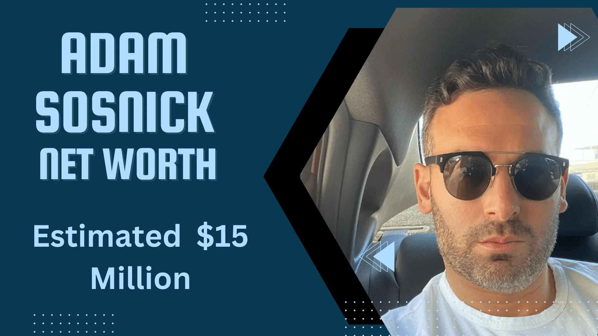 Adam Sosnick Net Worth 2025- Age, Wife, Height, Career, Kids