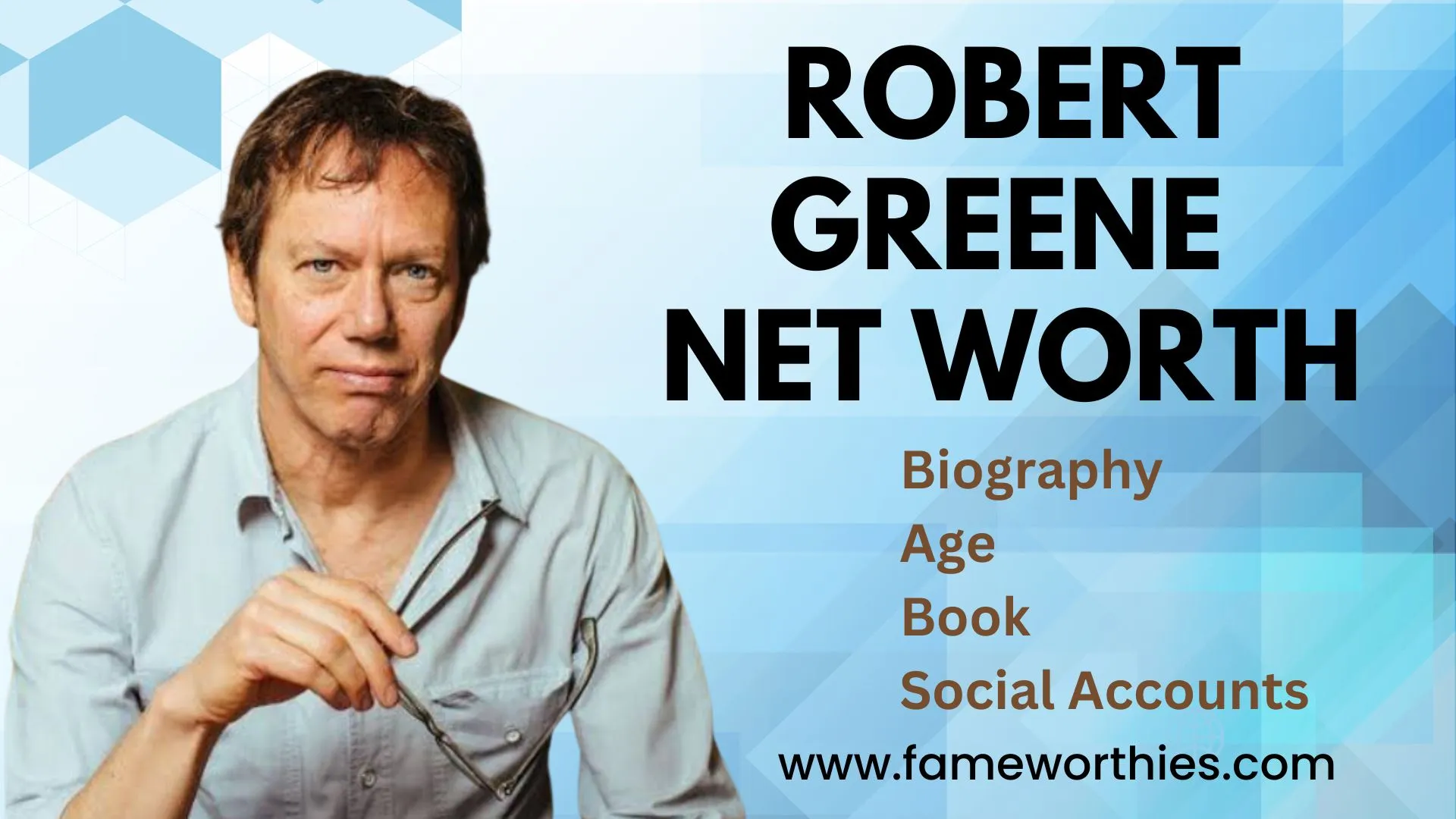 Robert Greene Net Worth 2025- Career, Books, Age, Bio, Wife